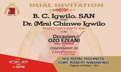 INVITATION: B.C Igwilo, SAN To Be Conferred With Chieftaincy (Ozo ...
