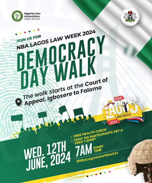 NBA Lagos Branch To Host "Democracy Day Walk" On June 12, 2024, With ...